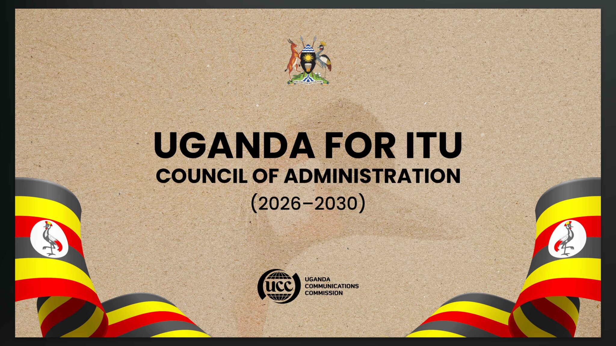 UGANDA’S CANDIDATURE FOR THE ITU COUNCIL SEAT (2026–2030 CYCLE ...